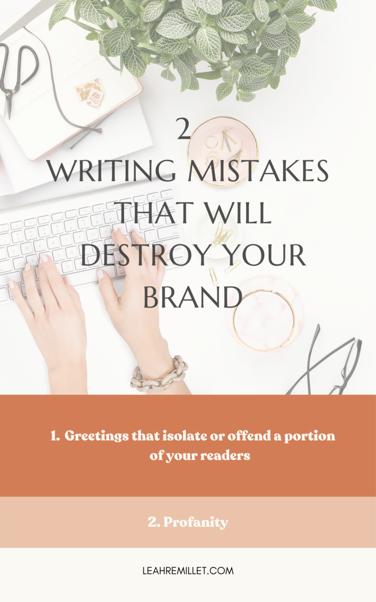 2 Writing Mistakes that Can Destroy Your Brand - leahremillet.com