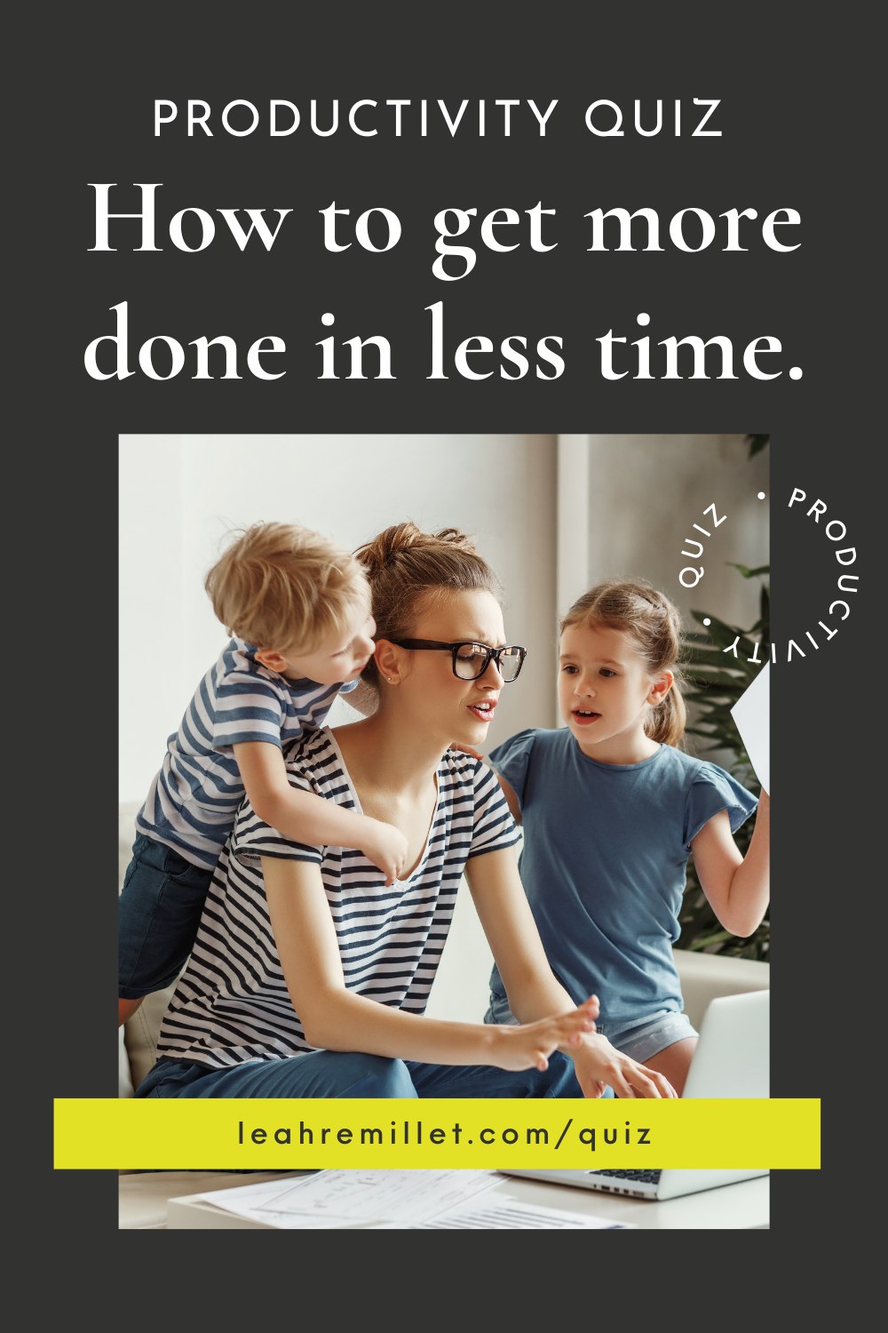 Productivity Quiz for Small Business Owners - leahremillet.com