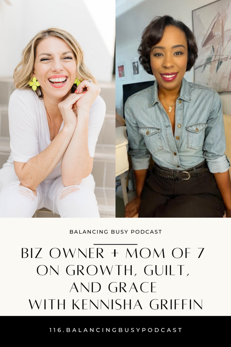 Biz Owner + Mom of 7 on Growth, Guilt, and Grace with Kennisha Griffin ...